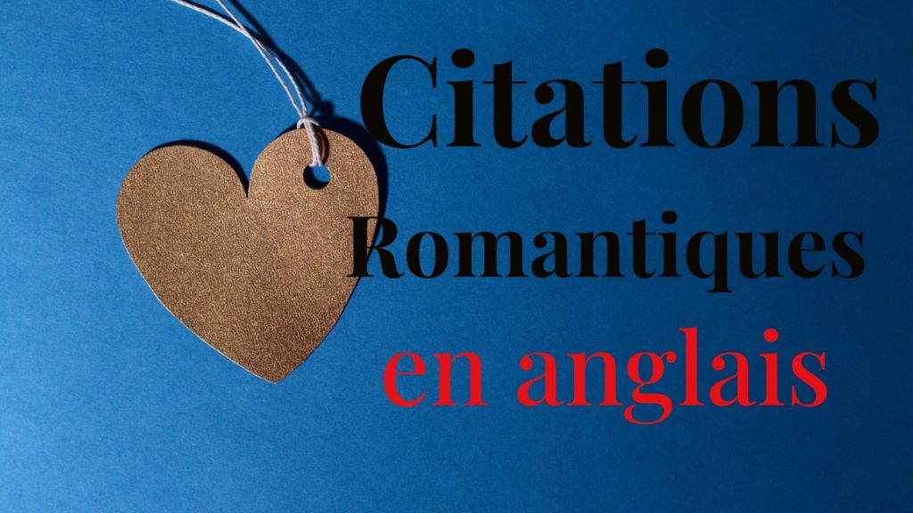 Citations Romantiques En Anglais Anglais Gratuit Citations Romantiques En Anglais Anglais Gratuit